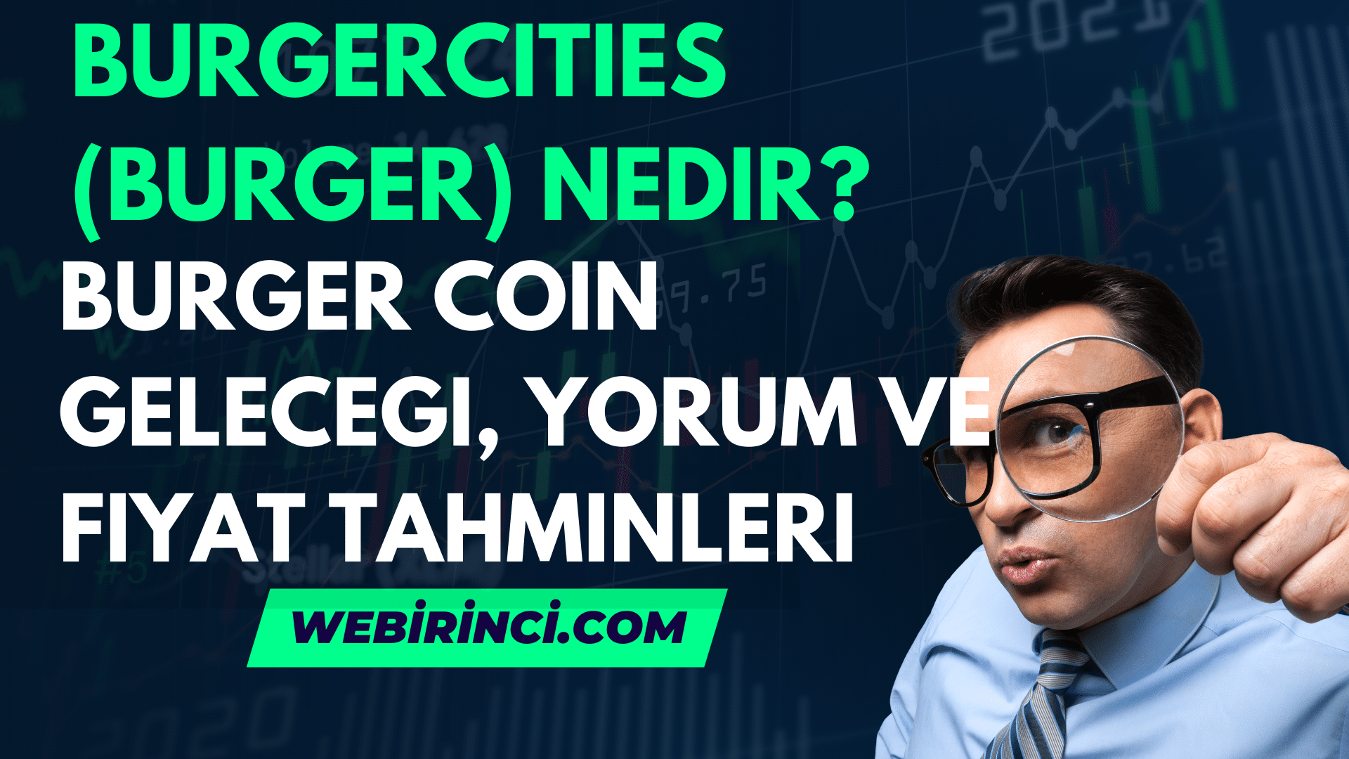 BurgerCities (BURGER) Nedir? BURGER Coin Geleceği, Yorum Ve | Webirinci